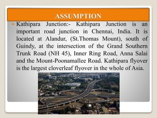 Kathipara flyover largest cloverleaf flyover in asia | PPTX