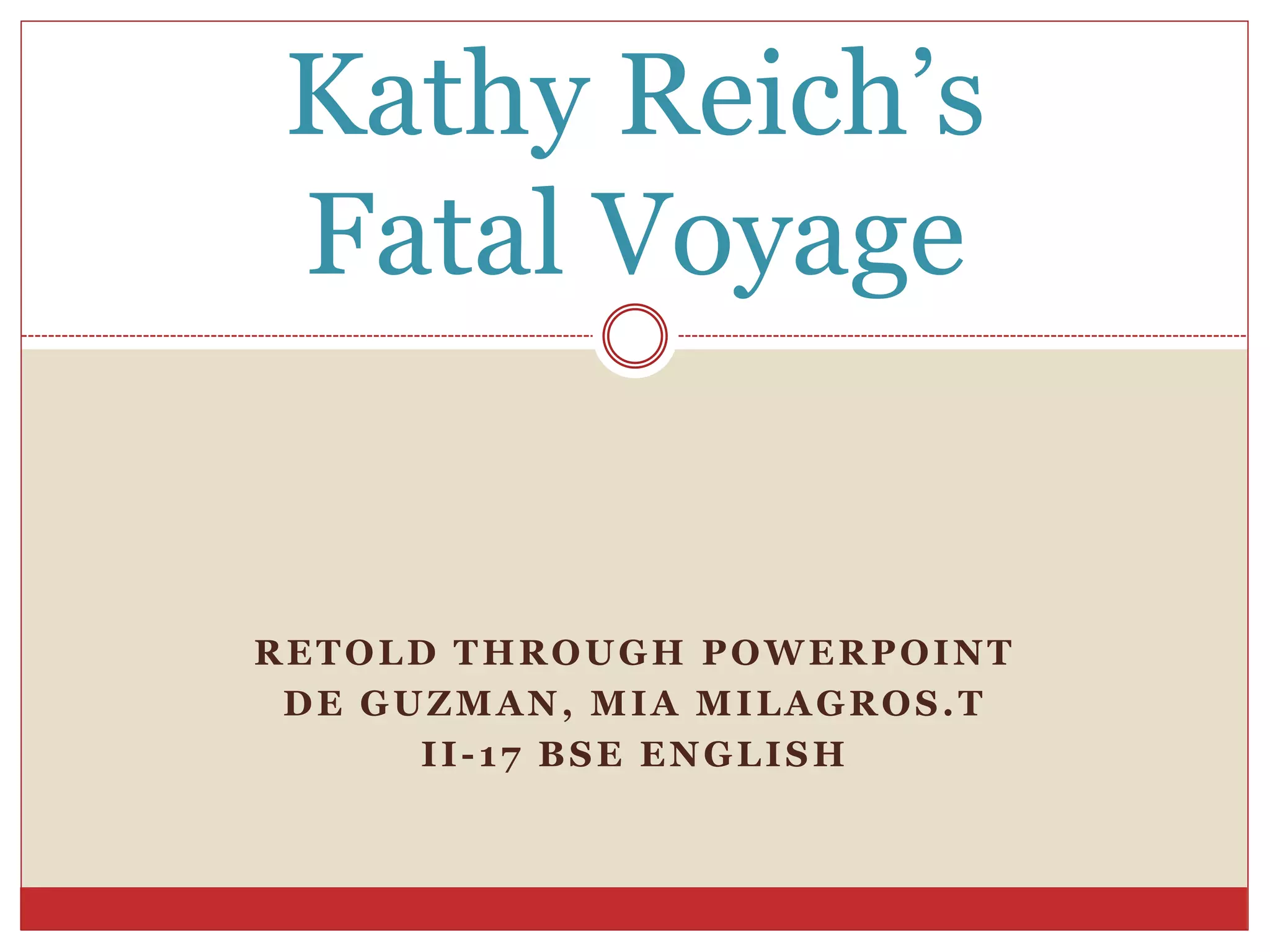 Kathy Reichs Fatal Voyage | PPT