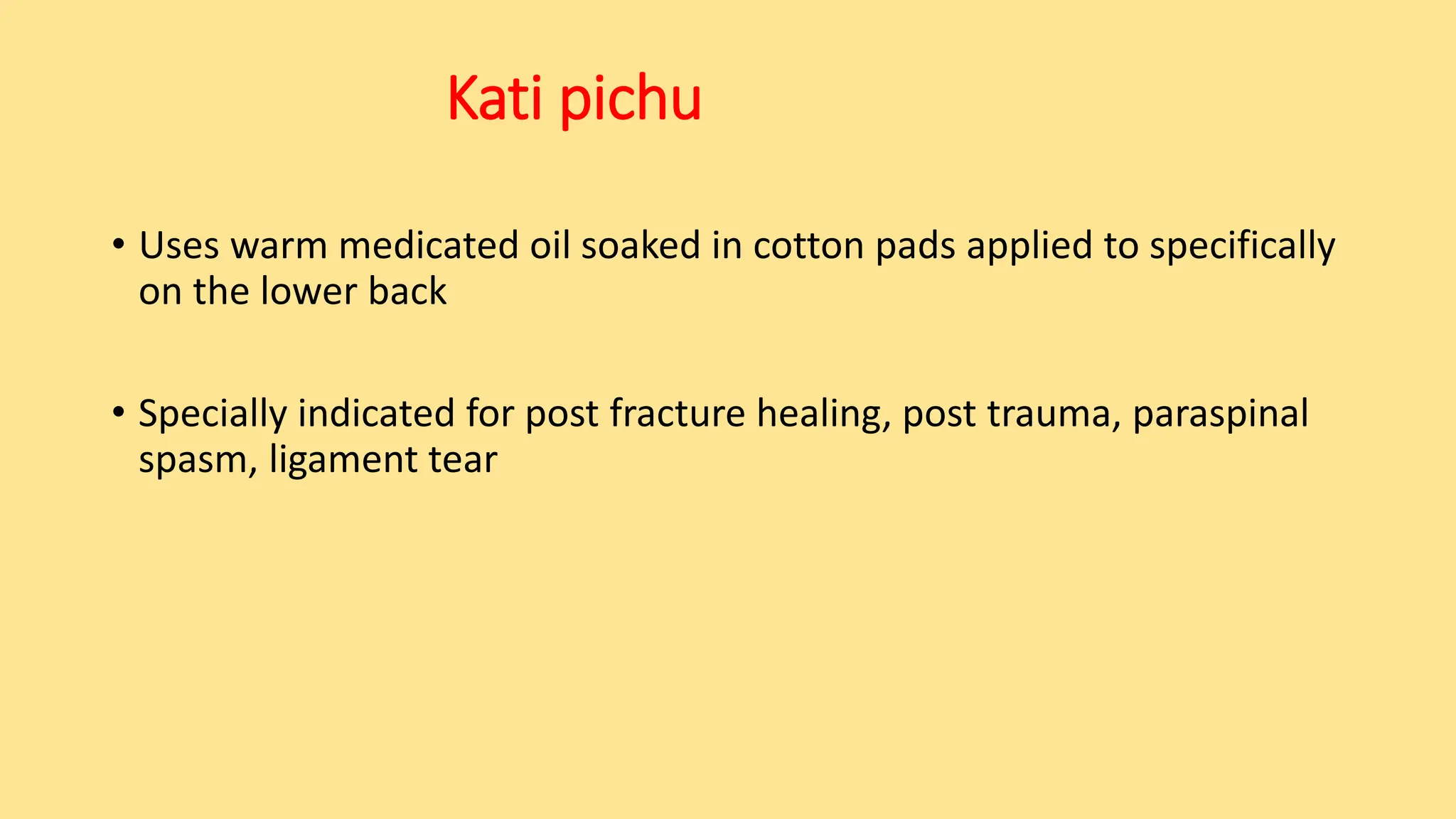 kati basti and kati pichu, sahachar taila | PPTX