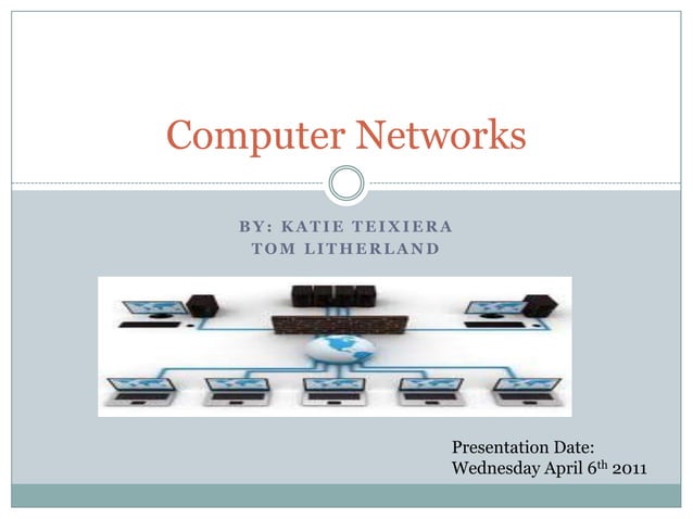 Katie & toms_computer_network_project | PPTX | Internet | Computing