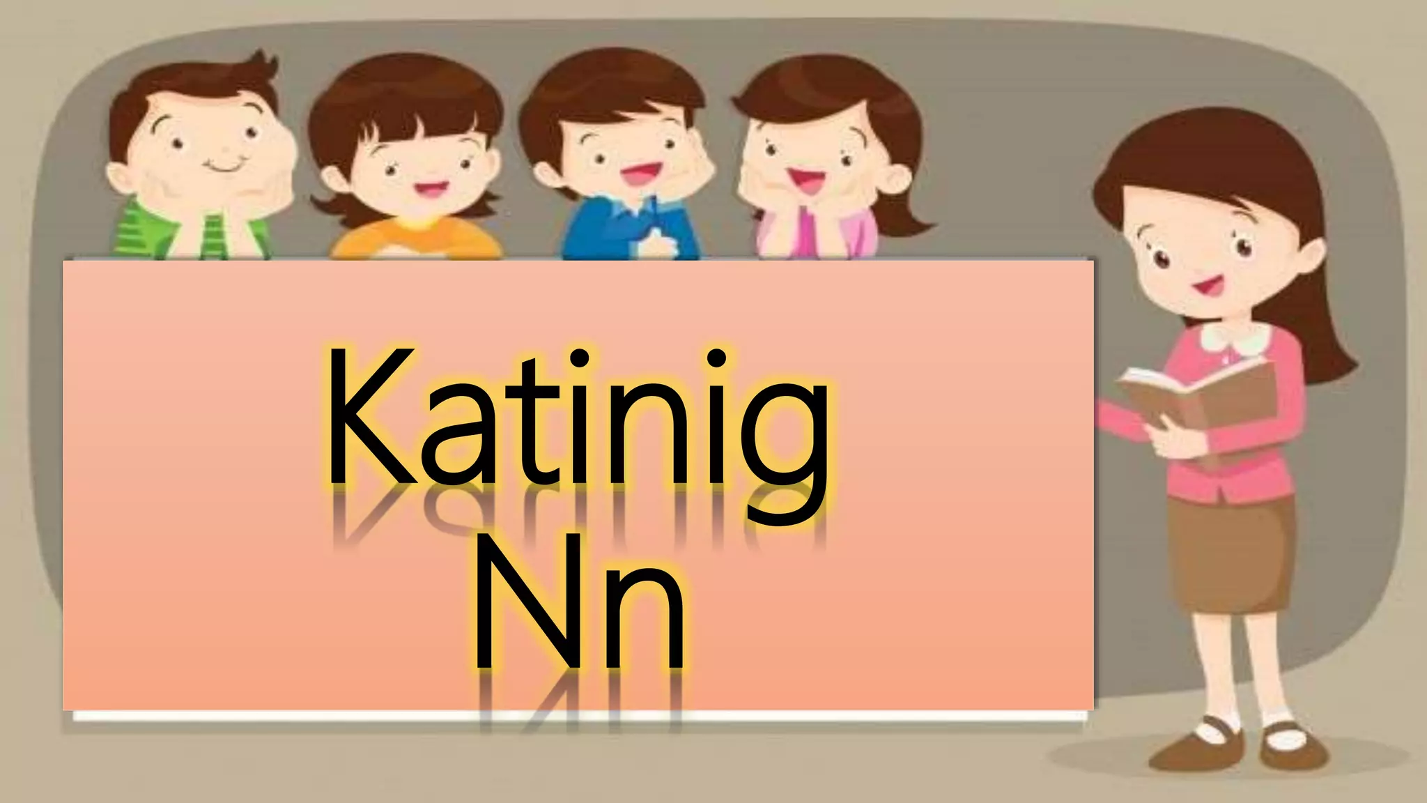 Katinig Nn | PPTX