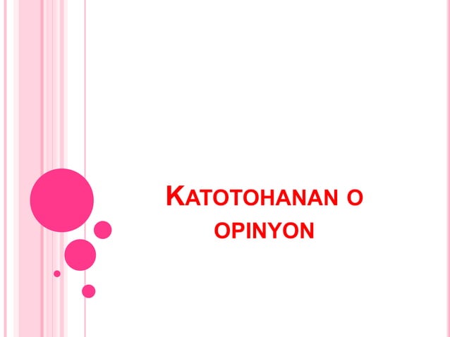 Katotohanan-o-Opinyon.pptx
