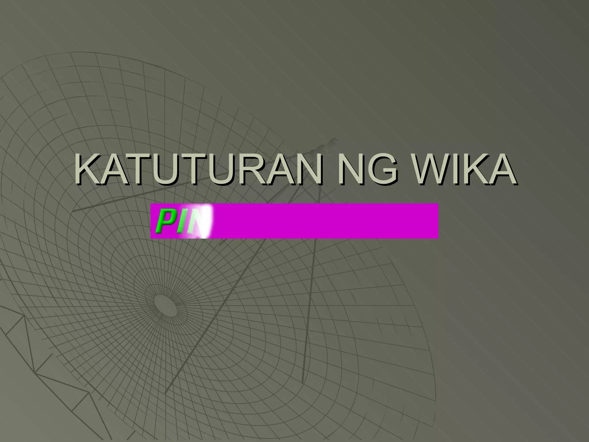 Katuturan ng wika | PPT