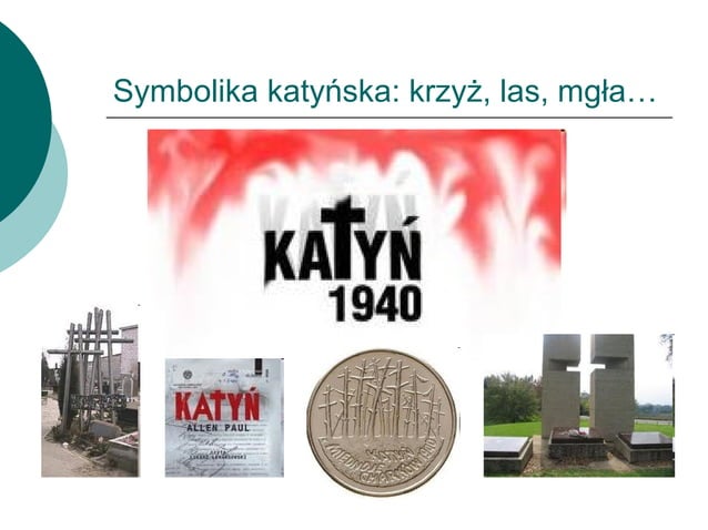 Katyn jako symbol polityczny i quasireligijny | PPT | Christianity ...