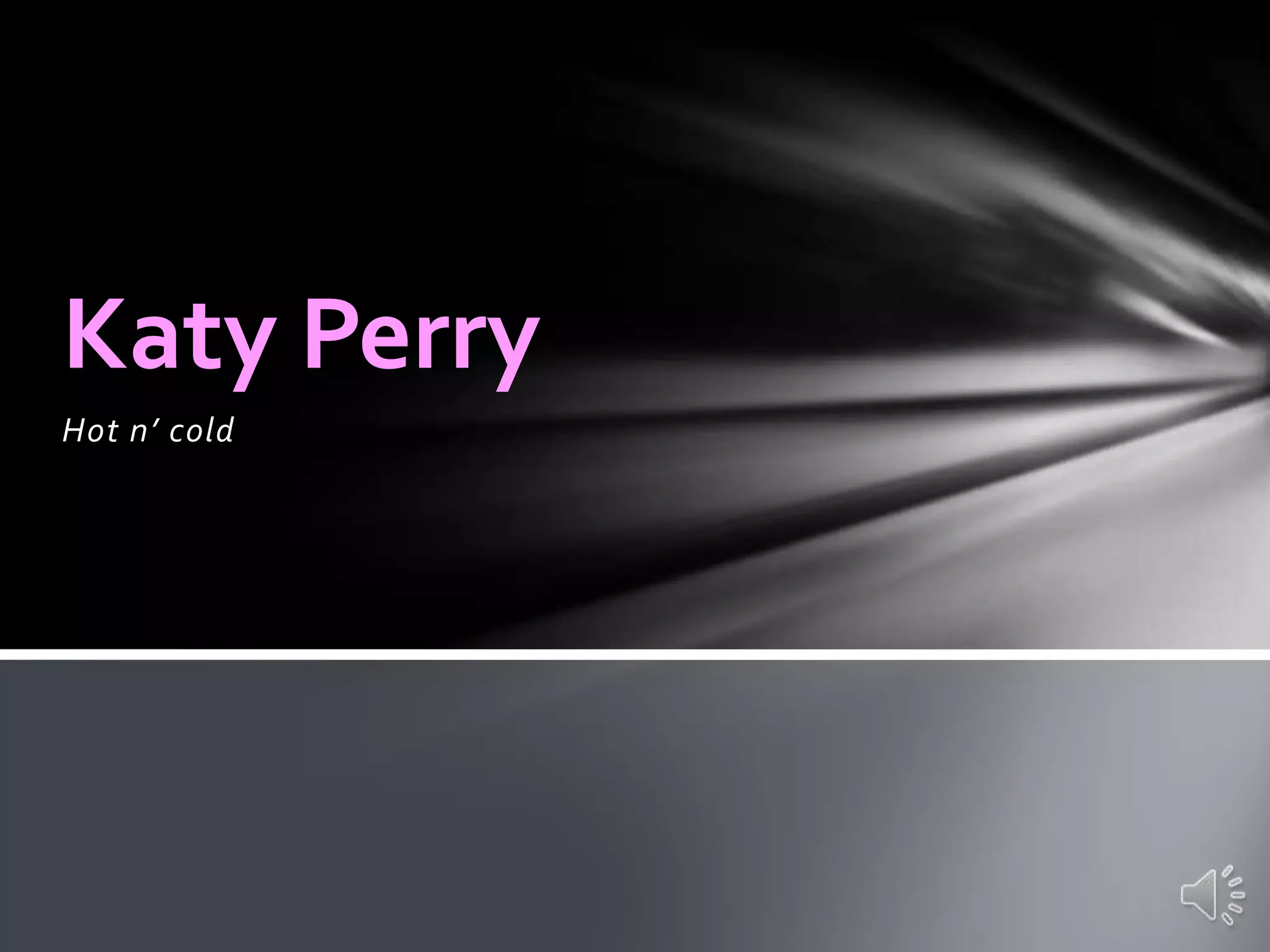 Katy perry | PPTX | Music | Entertainment