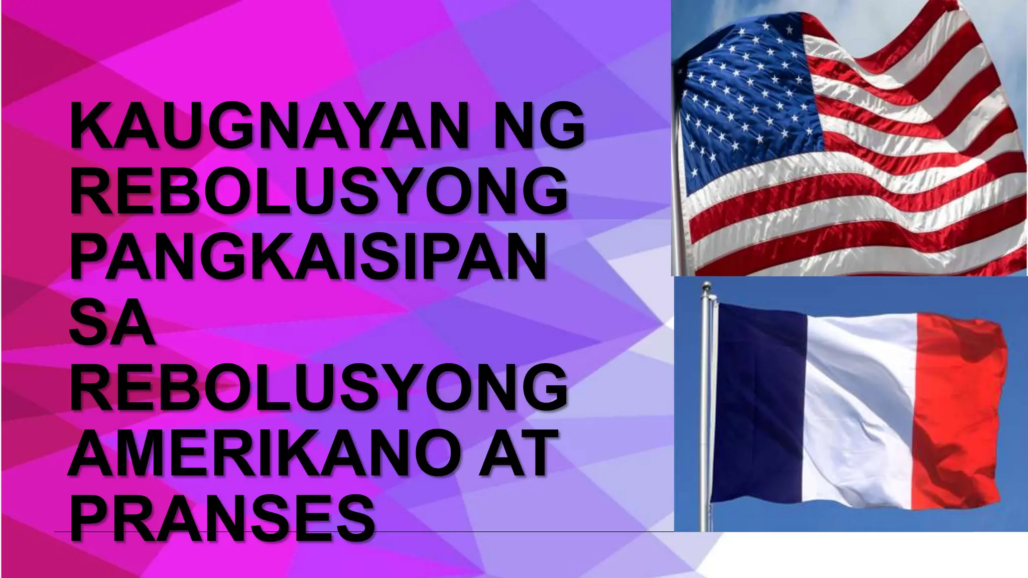 KAUGNAYAN NG REBOLUSYONG PANGKAISIPAN SA REBOLUSYONG AMERIKANO AT ...