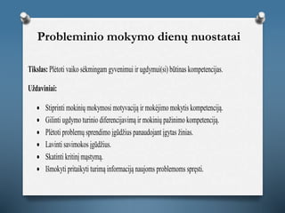 Kauno r. Garliavos Jonučių progimnazija. Probleminio mokymosi dienos | PPT