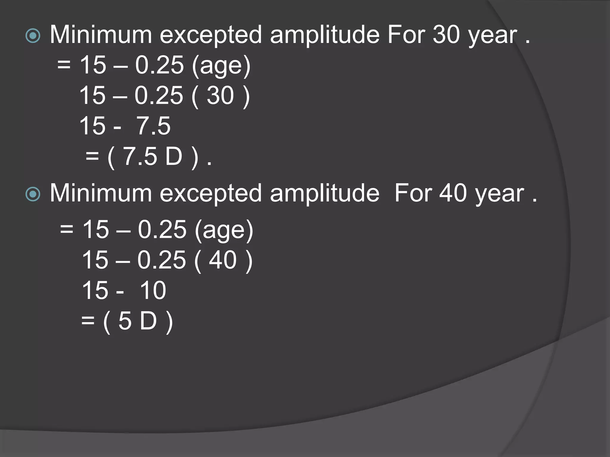 Accommodation & presbyopia expected amplitude of accommodation | PPTX