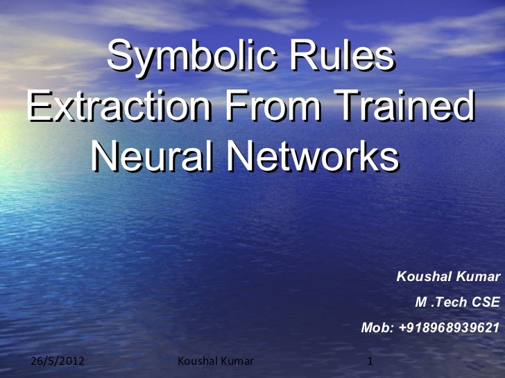 Symbolic Rules Extraction From Trained Neural Networks symbolic-rules-extraction-from-trained-neural-networks