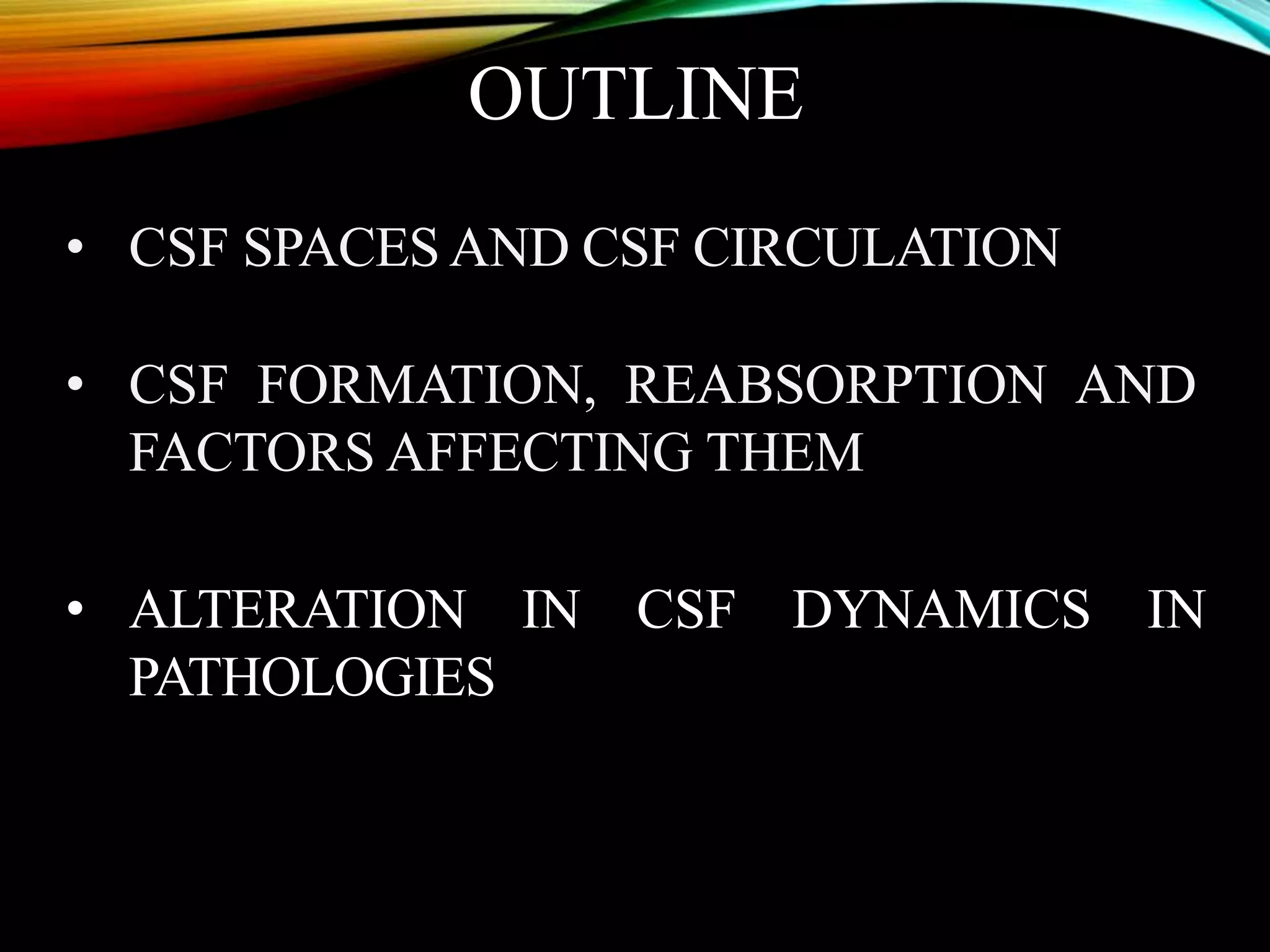 CSF physiology | PPTX