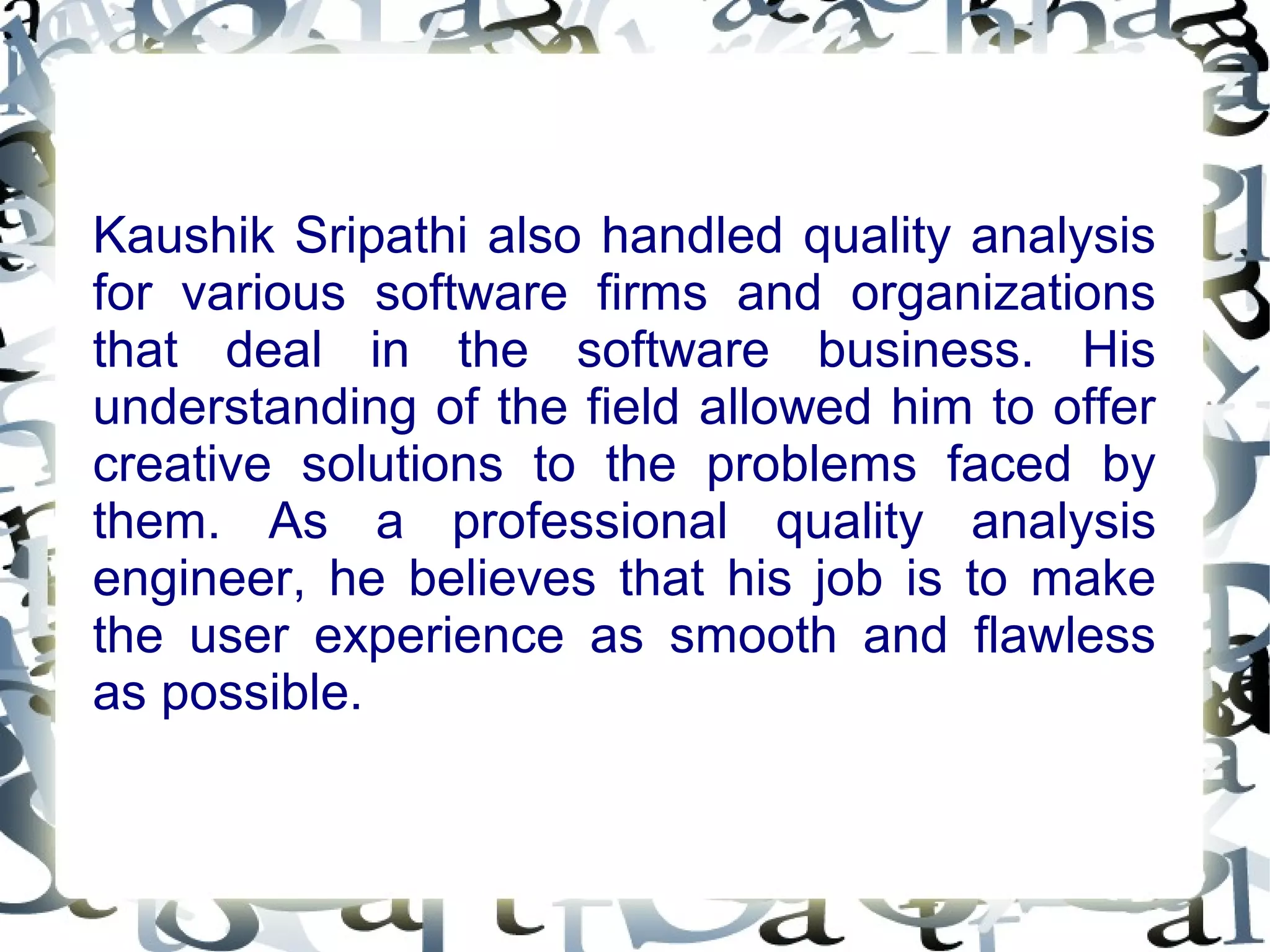 Kaushik sripathi - a highly experienced qa engineer | PPT