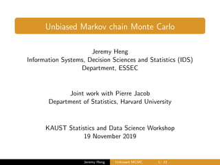 Unbiased Markov chain Monte Carlo | PPT | Free Download