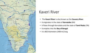Kaveri river | PPTX