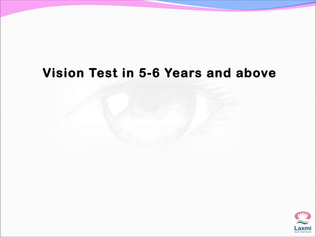 ASSESMENT OF VISUAL ACUITY IN CHILDREN | PPT | Eye and Vision Conditions | Diseases and Conditions