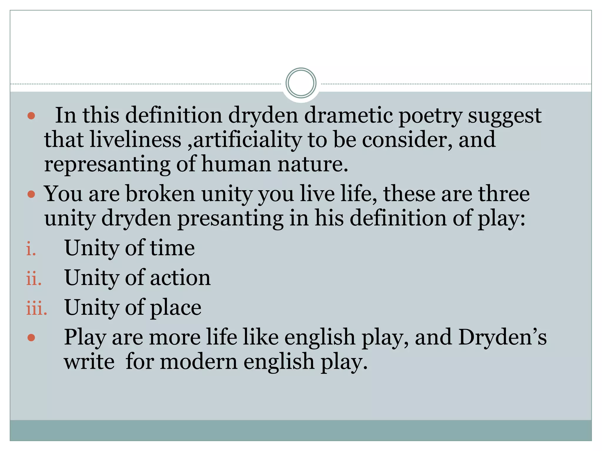 Comment upon Dryden's definition of the play | PPTX