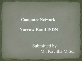 narrow Band ISDN | PPTX