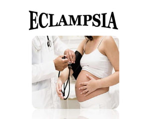 eclampsia presentation | PPT