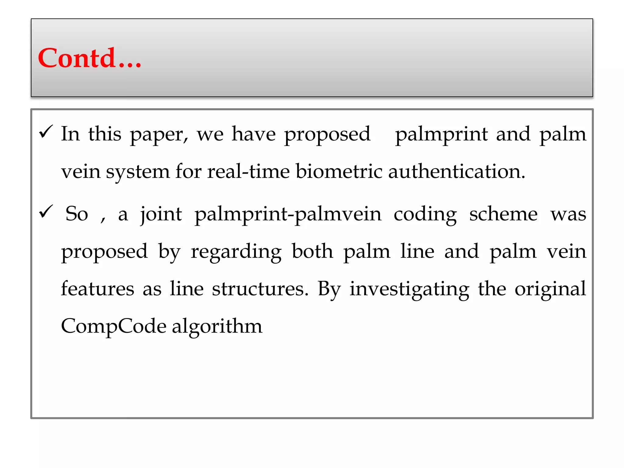 joint palmprint and palmvein verification using dual competitive coding | PPT