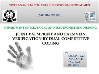 joint palmprint and palmvein verification using dual competitive coding | PPT
