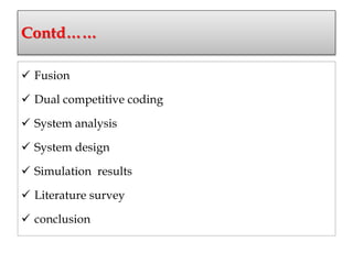 joint palmprint and palmvein verification using dual competitive coding | PPT