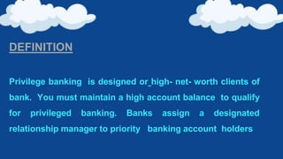 PRIVILEGE BANKING | PPTX