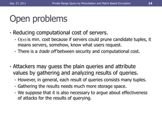 Private Range Query by Perturbation and Matrix Based Encryption | PPT ...