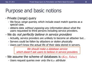Private Range Query by Perturbation and Matrix Based Encryption | PPT ...