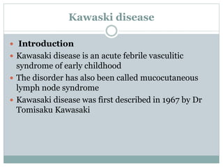Kawasaki disease.. | PPTX