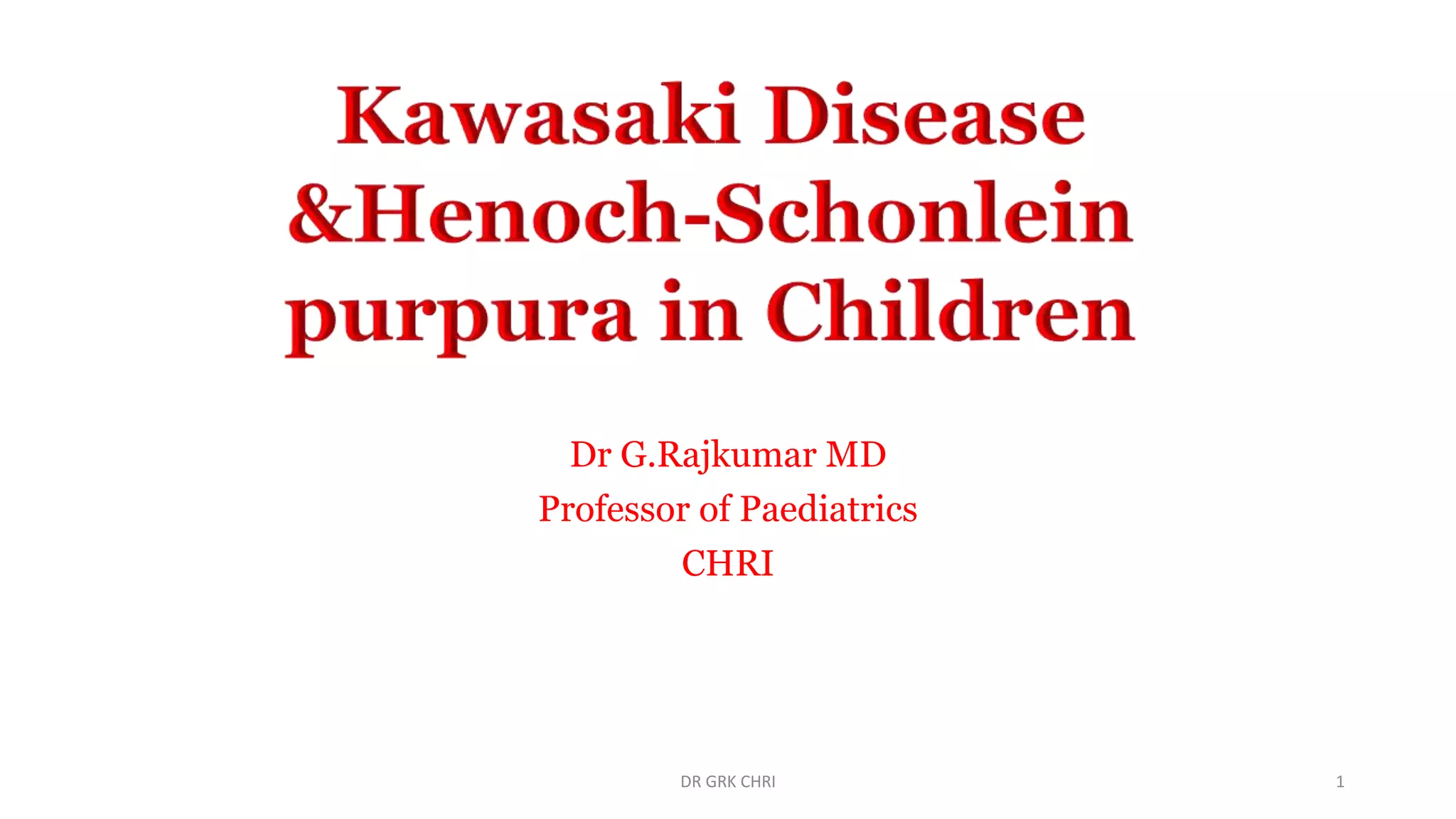 Kawasaki Disease and Henoch-Schonlein purpura in Children.pptx