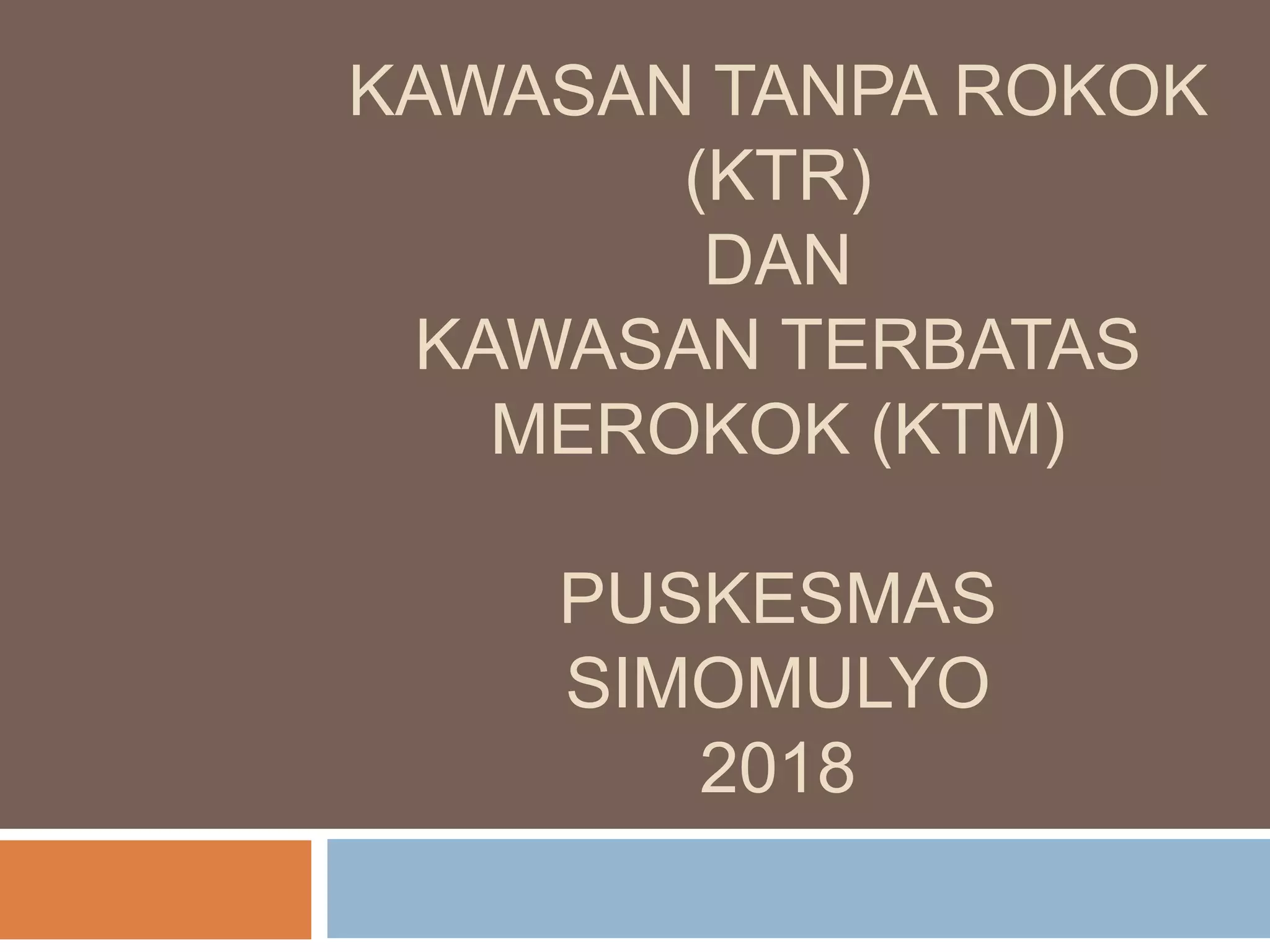 Kawasan tanpa rokok (ktr) | PPT