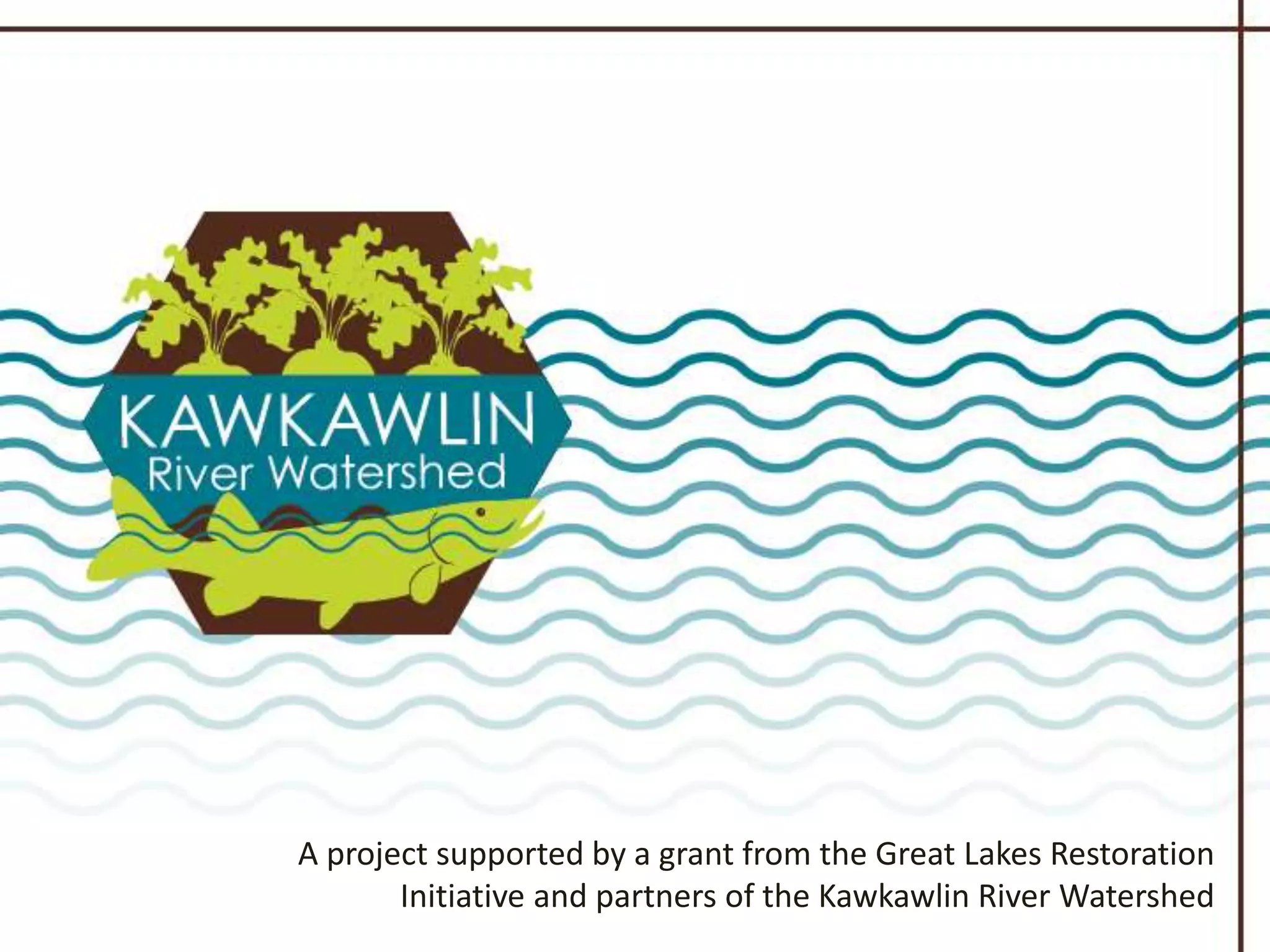 Kawkawlin River Watershed Summit | PPT