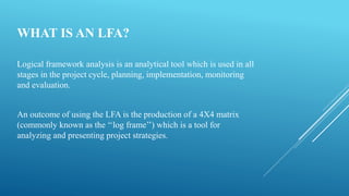 Logical Framework Analysis | PPTX