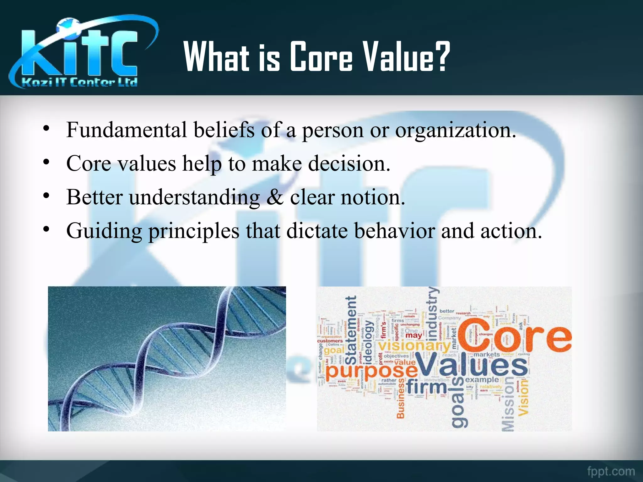 Kazi IT Center- Core Values | PPT
