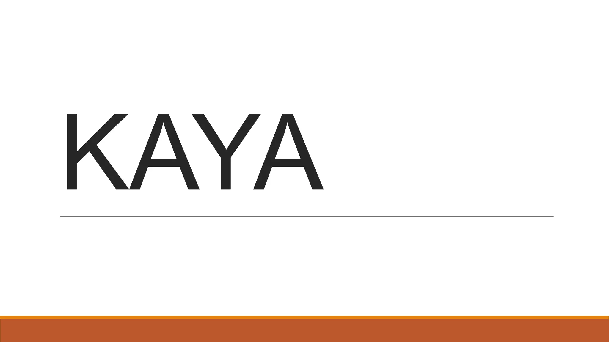Kaya | PPTX