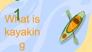 kayaking | PPTX