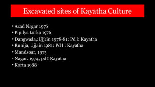 Kayatha Chalcolithic Culture of Central India | PPTX