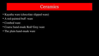 Kayatha Chalcolithic Culture of Central India | PPTX