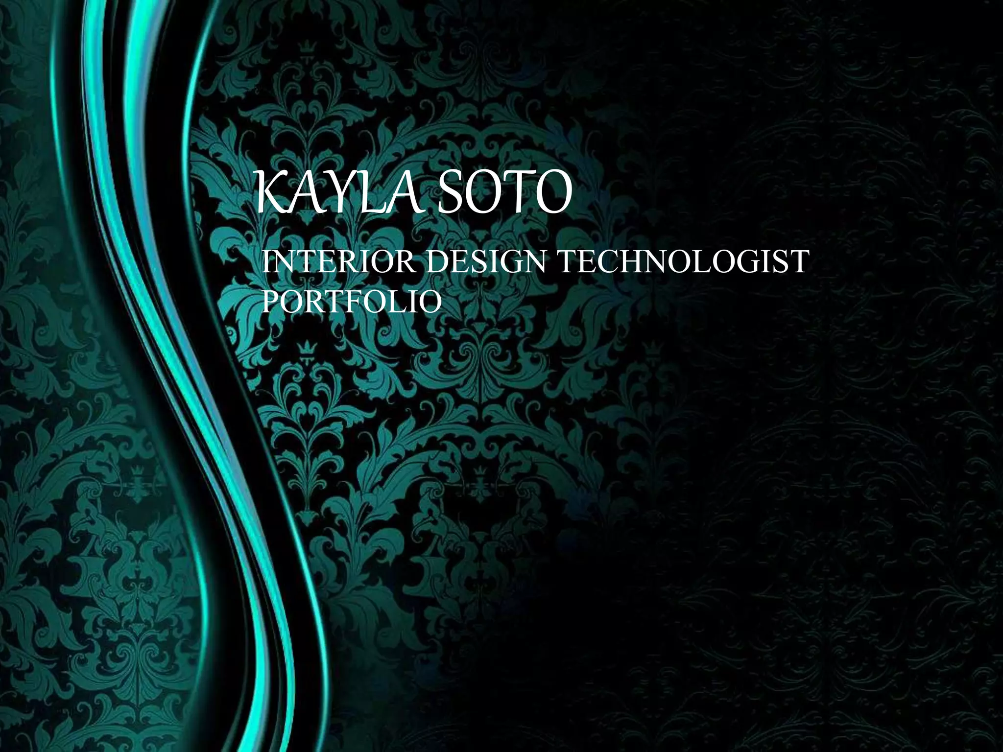 Kayla Soto - Lakeland College Interior Design Technology portfolio | PPTX