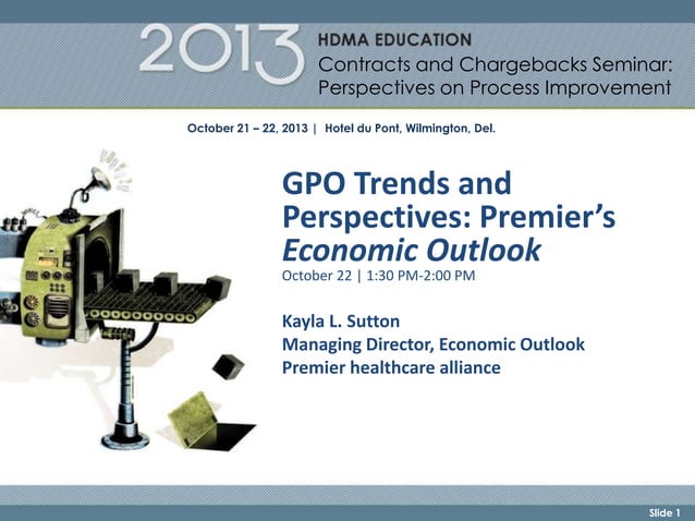 GPO Trends and Perspectives: Premier’s Economic Outlook | PPT