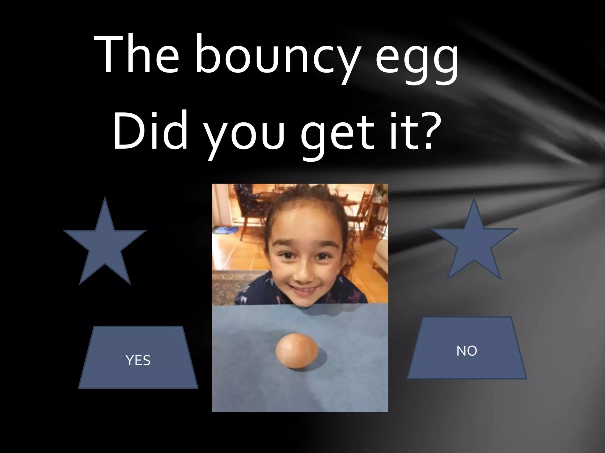 Kayla bouncy egg | PPTX