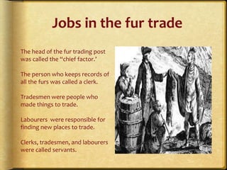 The fur trade for First Nations | PPTX