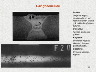 Kaynak hataları welding defects on the rt film-2.ppt