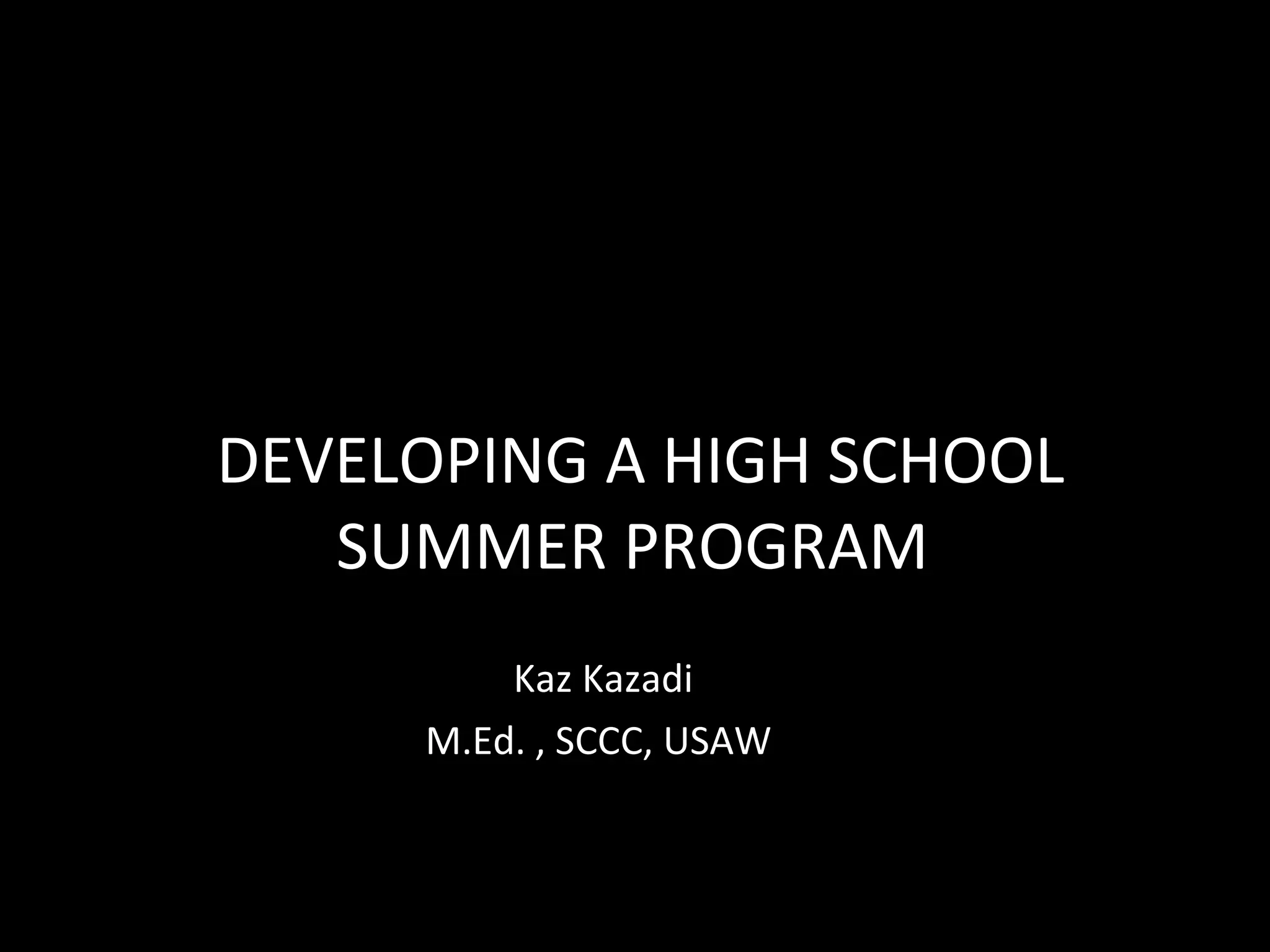 Kazadi - High School Summer Programming | PPT
