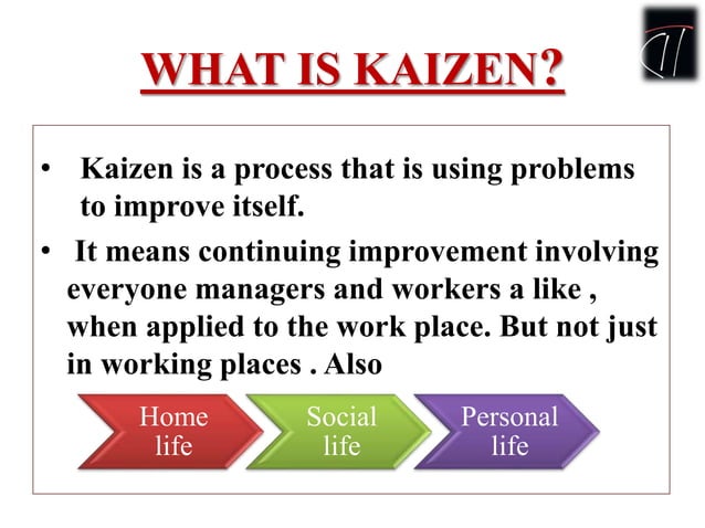 Kaızen (japan philosophy) | PPTX | Business | Business and Finance