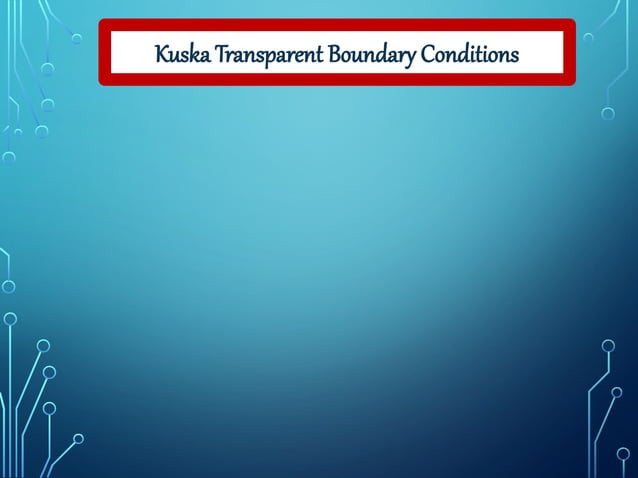 kazim Opening Report on boundary coinditions.pptx