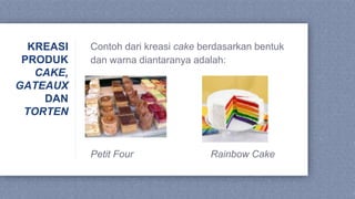 Kb 1 cake, gateaux dan torten | PPTX
