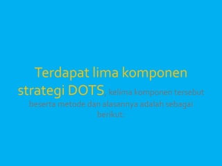 Kb 2 lima komponen strategi dots | PPT