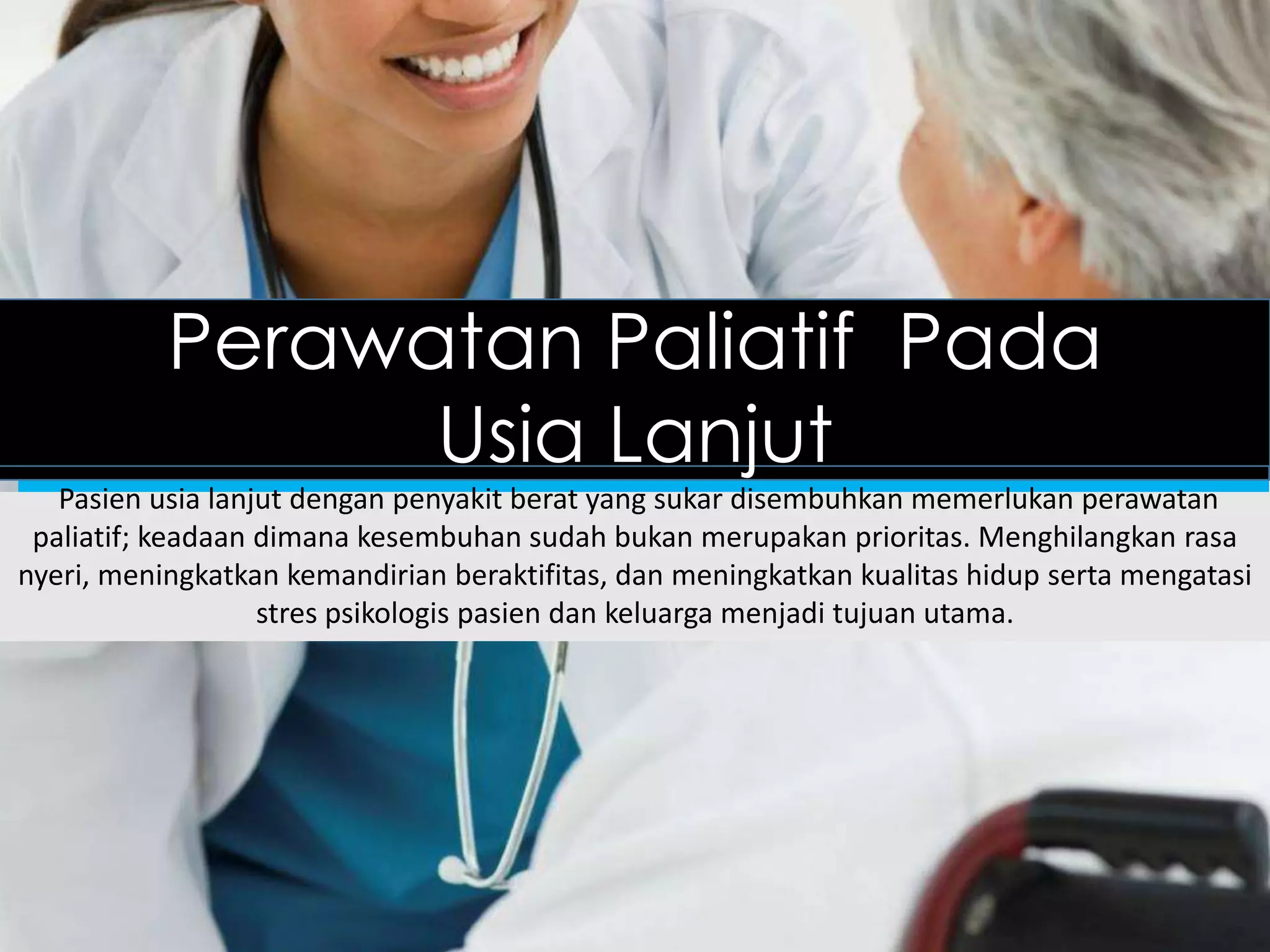 Kb 3 perawatan paliatif pada anak dan pasien usia lanjut | PPTX