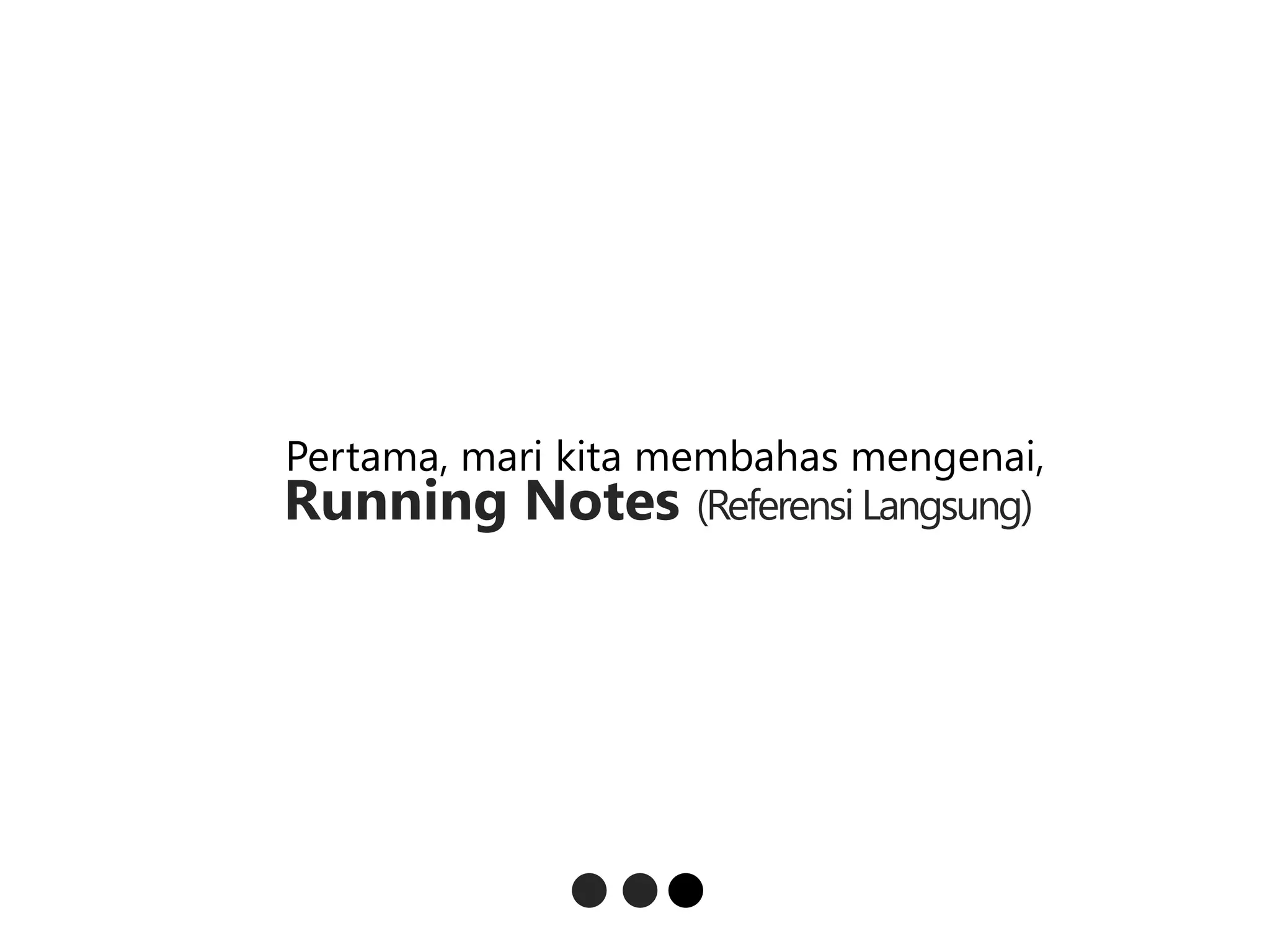 KB 3 Running Notes dan Footnotes | PPTX