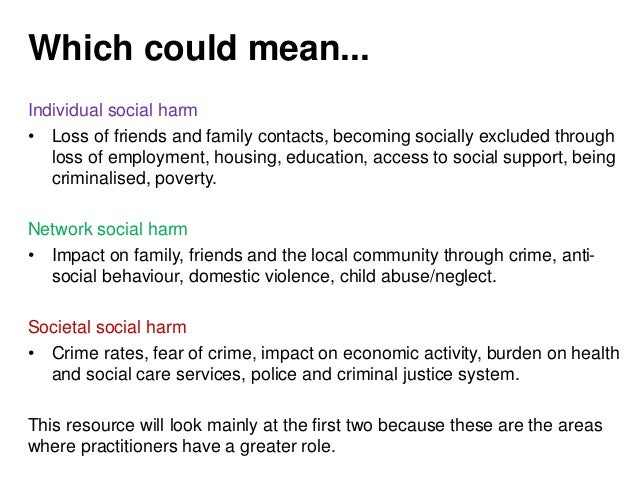 Effects of substances: social harms